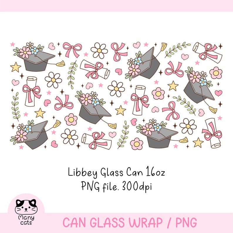 Floral Graduation 16 Oz Libbey Glass Can Wrap Png Pink Grad Libbey ...