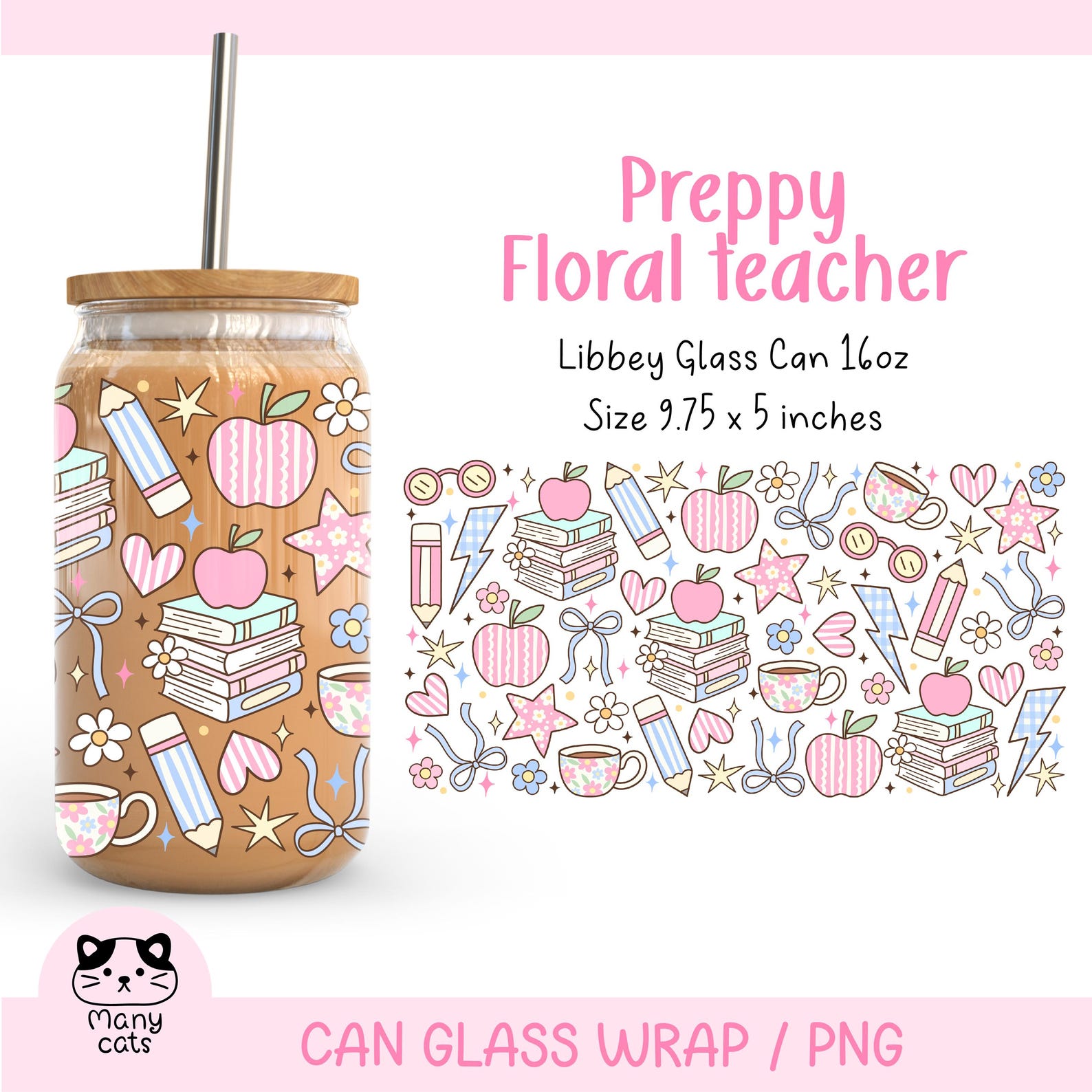 Preppy Teacher Floral 16oz Libbey Glass Can Wrap Png Teach Love Inspire ...