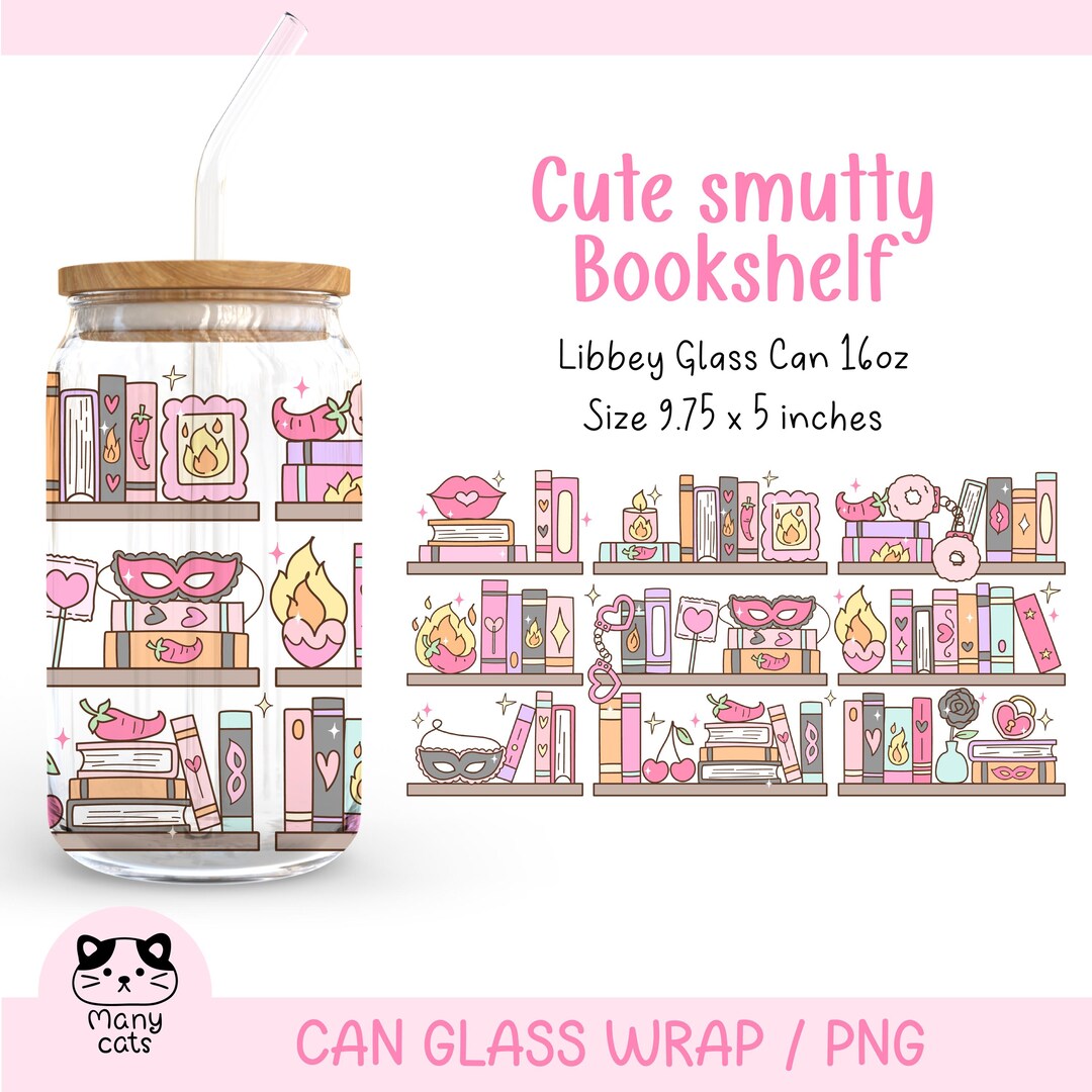Smutty Bookshelf 16oz Libbey Glass Can Wrap Png Dark Romance Bookish ...