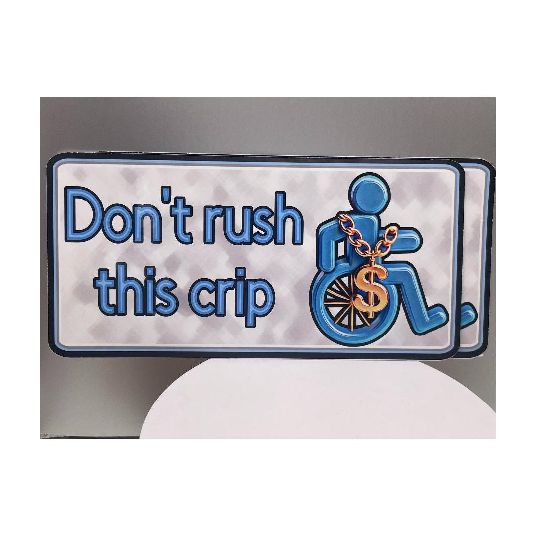 Don't Rush This Crip | Handicap Bumper Sticker | Window Decal | Funny ...
