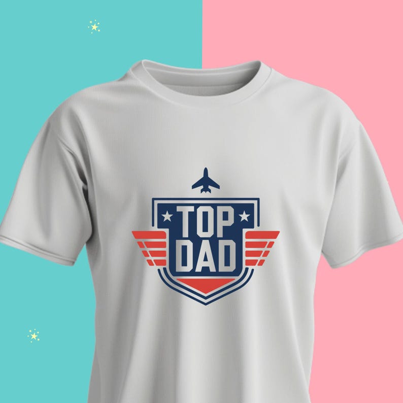 Top Dad SVG Top Dad PNG Dad SVG Dad Png Father's Day Dad Father's Day ...