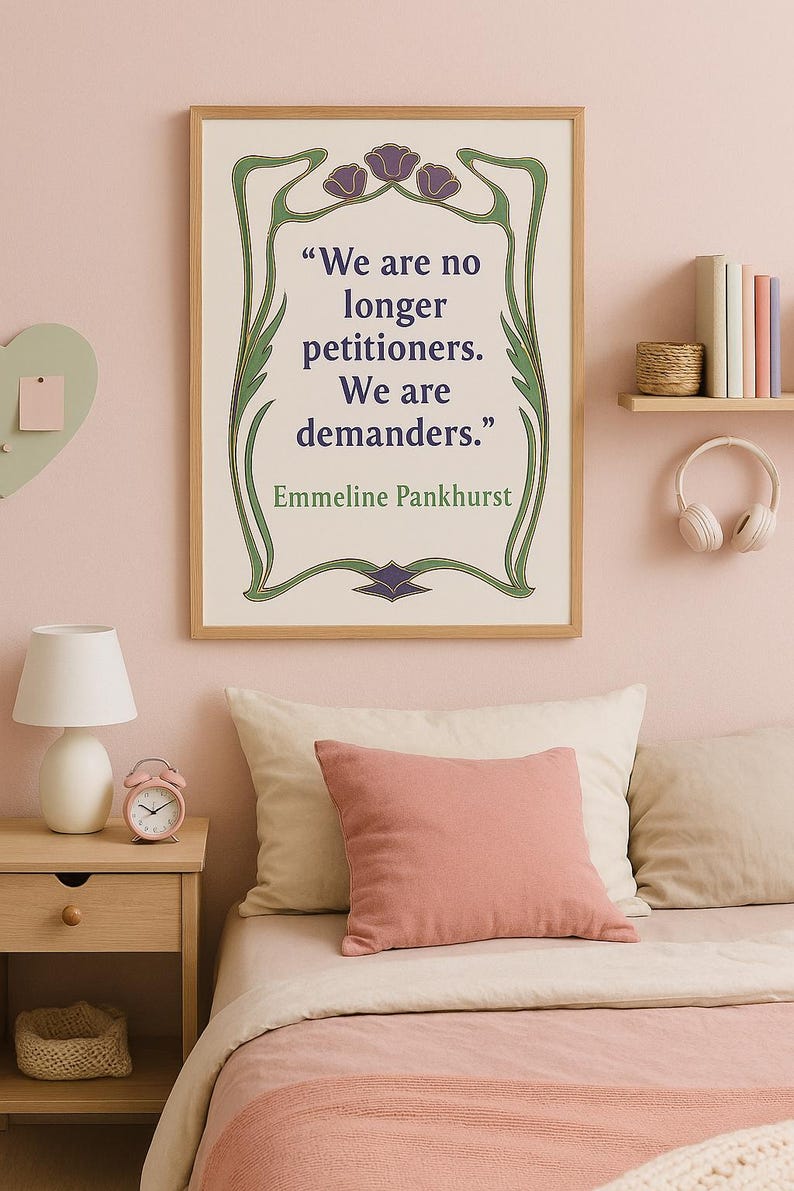 Art Nouveau Emmeline Pankhurst Quote Print – “we Are Demanders ...