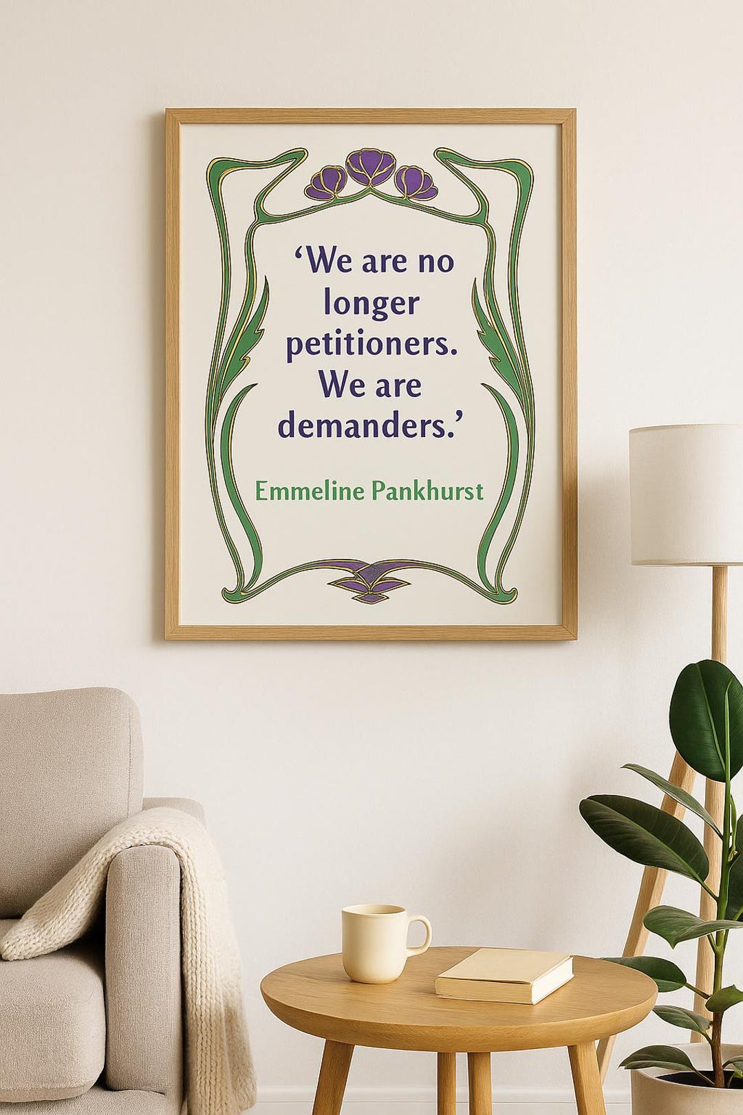 Art Nouveau Emmeline Pankhurst Quote Print – “we Are Demanders ...