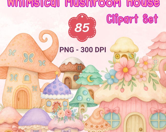 16 PNG Fairy Mushroom House Clipart – Whimsical Floral Toadstool PNG ...