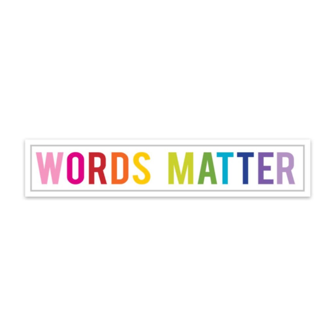 Words Matter Sticker - Perfect for Your Laptop, Water Bottle or ...