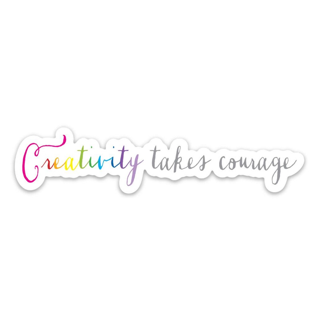 Creativity Takes Courage Sticker - Perfect for Your Laptop, Water ...