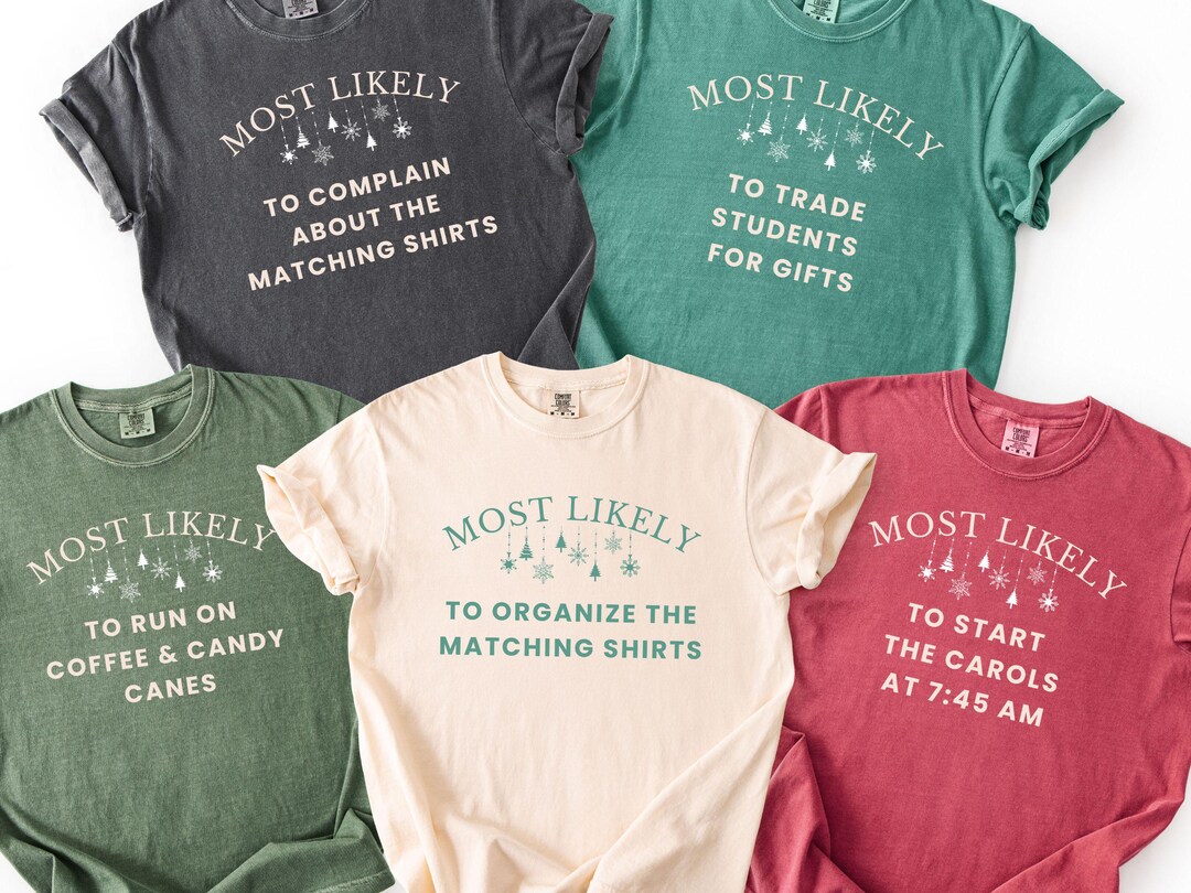 Custom Teacher Group Shirts, Most Likely Christmas Tee, Personalized ...