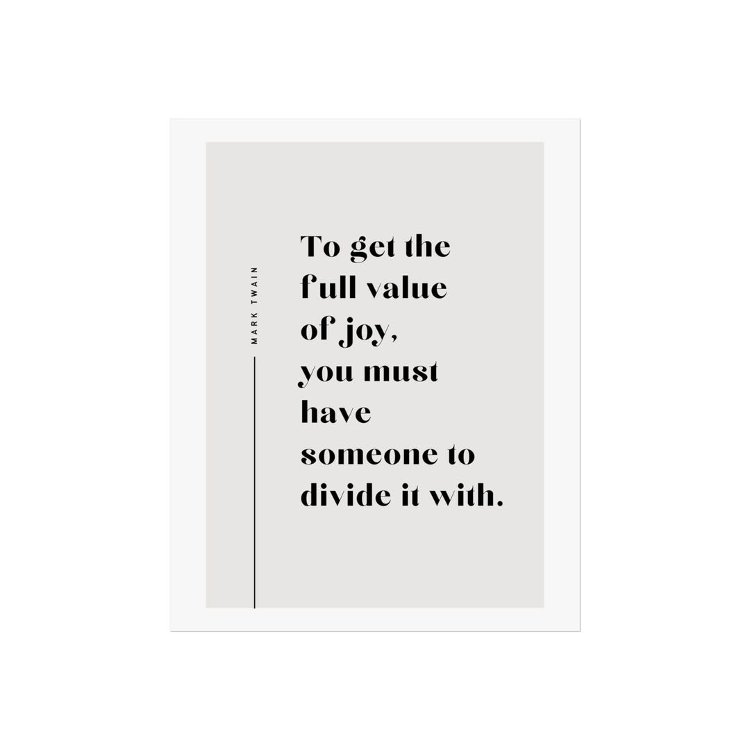 Mark Twain Quote Poster to Get the Full Value of Joy Friendship ...