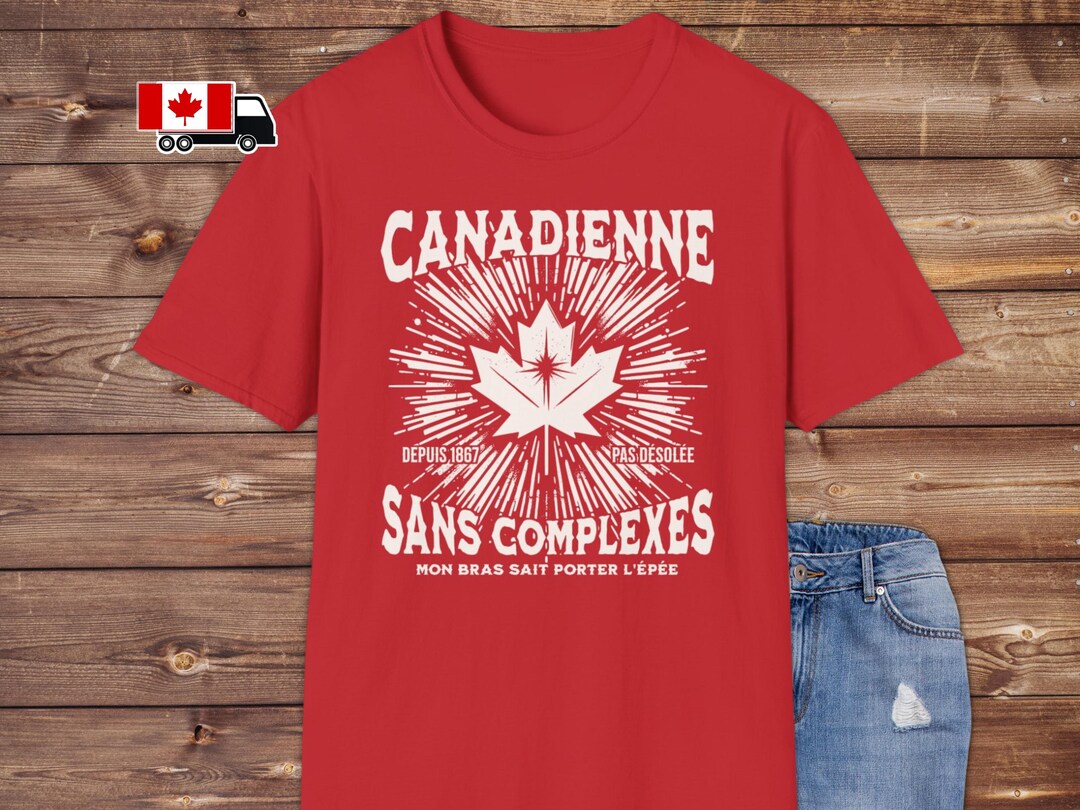 Canadienne Sans Complexes, Pas Désolée, French-language T-shirt With ...