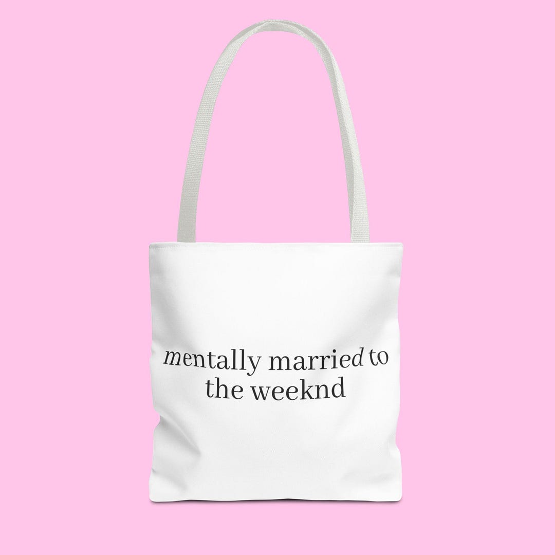 Mentally Married to the Weeknd White Tote Bag the Weekend After Hours ...