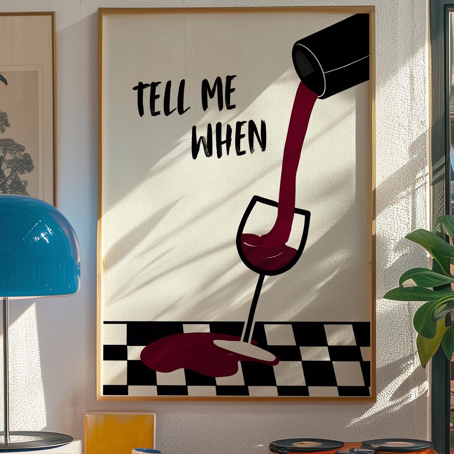 Tell Me When Poster, Wine Lover Gift, Red Wine Print, Modern Kitchen ...