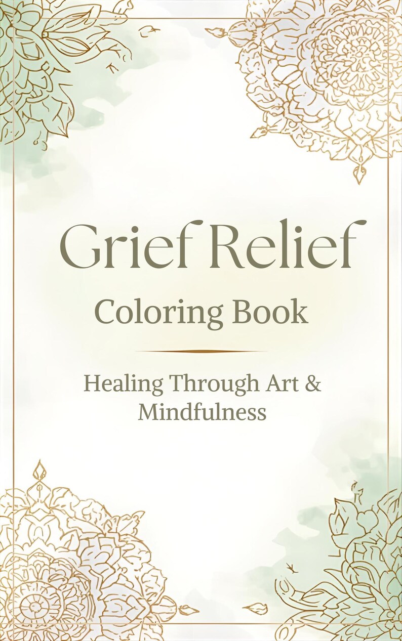 Grief Relief Coloring Book | Printable Emotional Wellness & Self-care ...