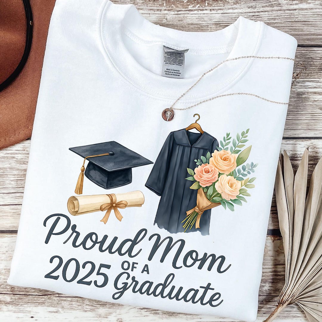 Proud Mom 2025 Graduate PNG, Graduation Shirt Sublimation Design ...