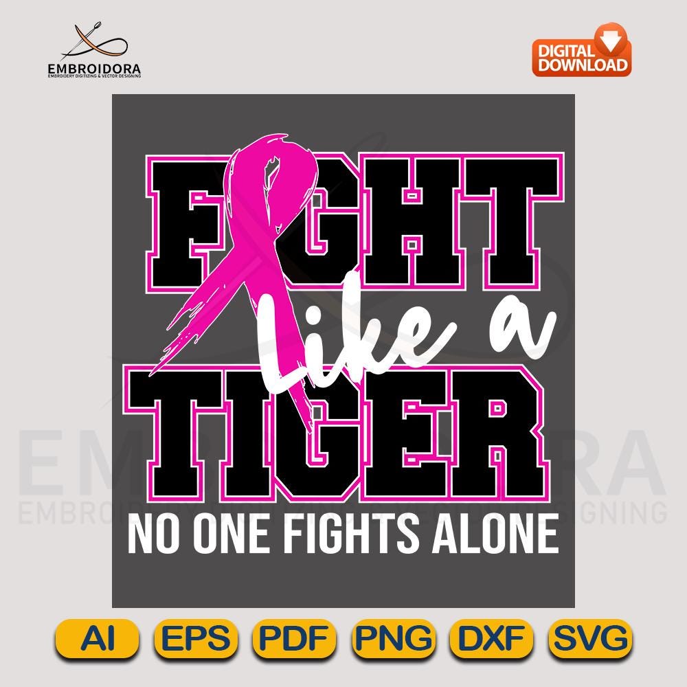 Fight Like A Tiger SVG: Breast Cancer Awareness Design (digital ...