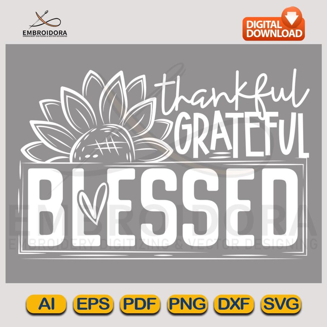 Thankful Grateful Blessed SVG: Thanksgiving Cricut Cut File (digital ...