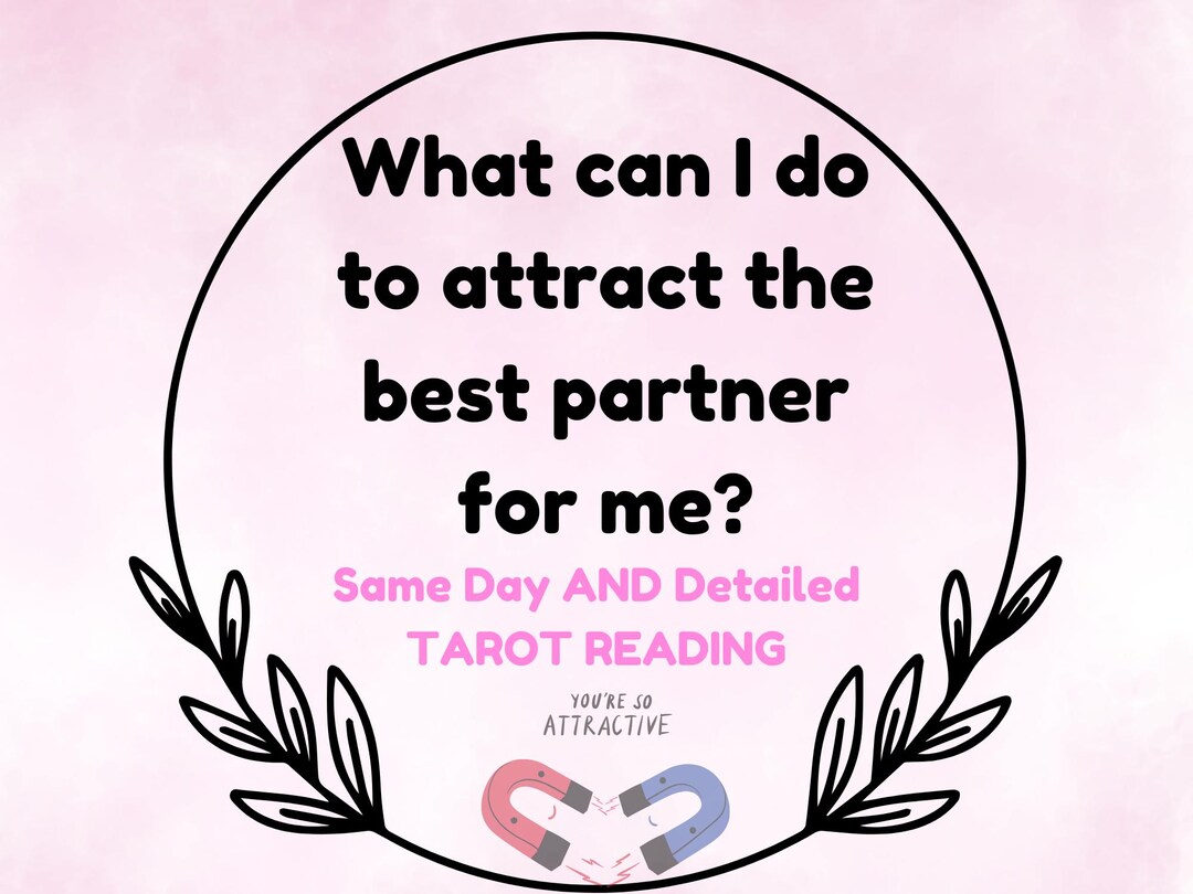 What Can I Do to Attract the Best Partner for Me? Love Alignment Tarot ...