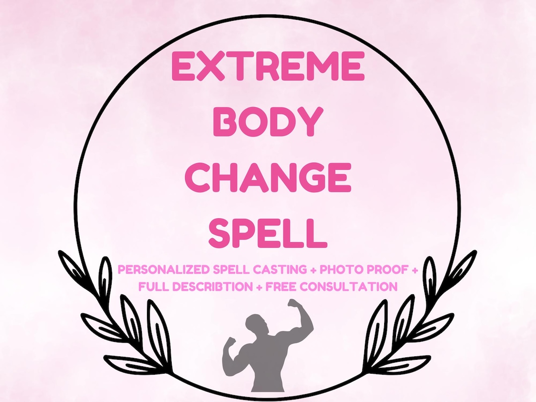 Extreme Body Change Spell – Transform Your Appearance & Confidence - Etsy