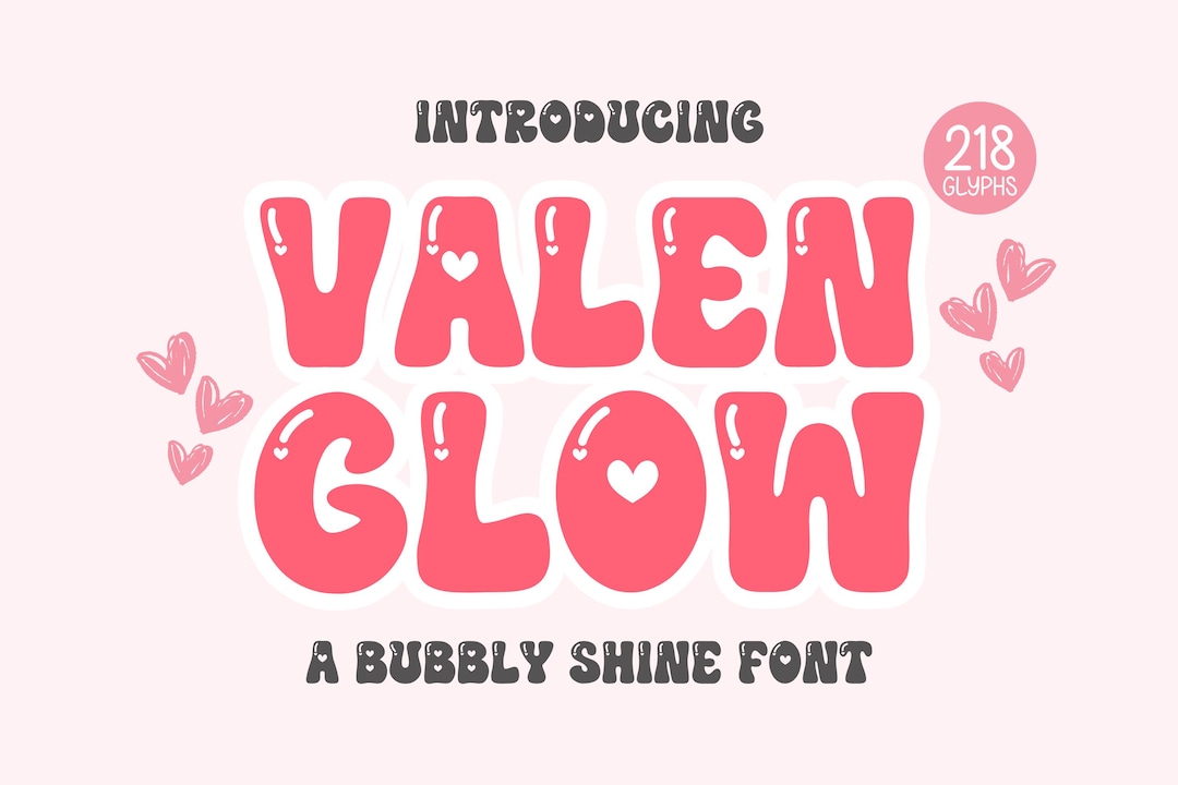 Valenglow Valentine Font : Bubble Letters, Romantic, Sweet Font (OTF ...