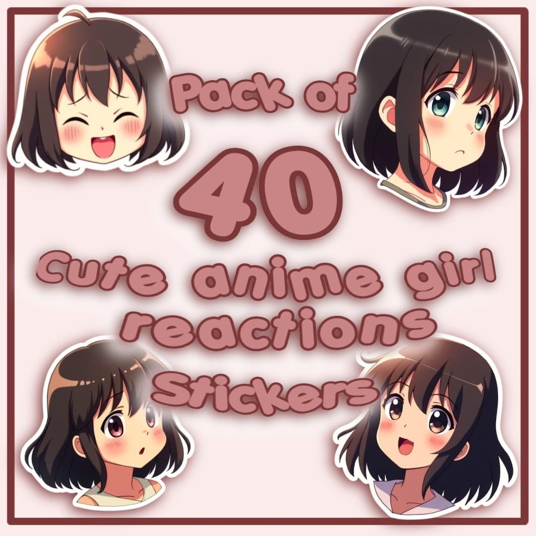 40 Cute Anime Girl Reaction Stickers – Expressive Kawaii Emotes for ...