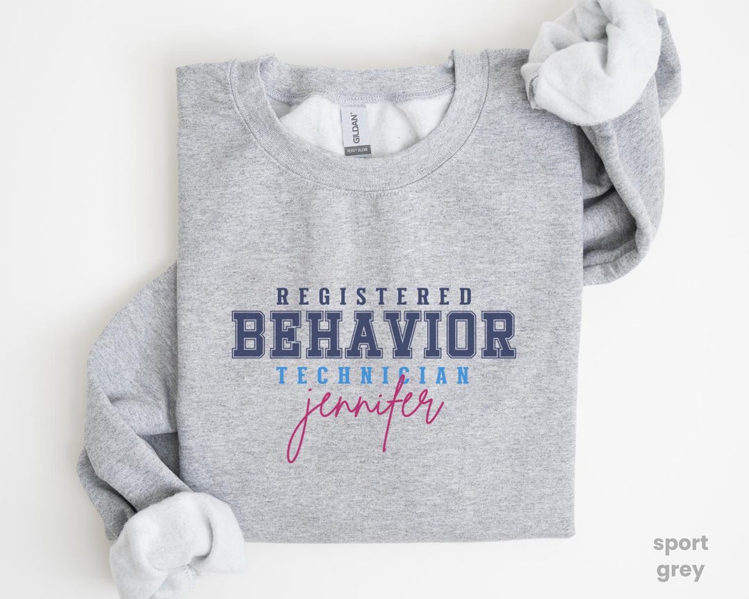 Personalized Registered Behavior Technician Sweatshirt, RBT Shirt, ABA ...