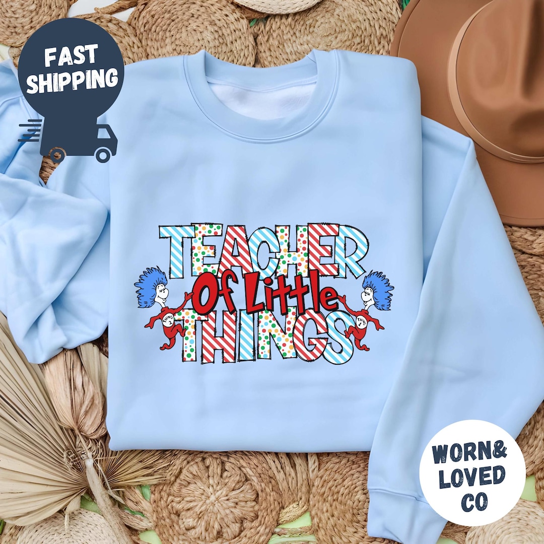 Dr Seuss Sweatshirt, Teacher of All Things Shirt, Read Across Adult ...