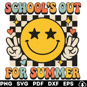 School’s Out for Summer Design – Retro Smiley Face PNG & SVG | End of ...