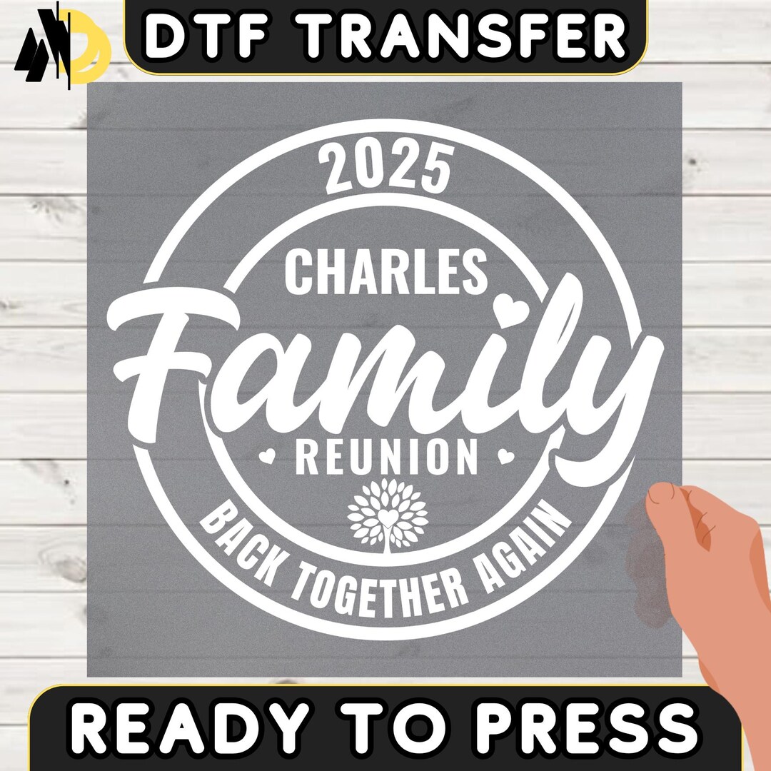 Custom Family Reunion DTF Transfer: Ready to Press Heat Transfer - Etsy
