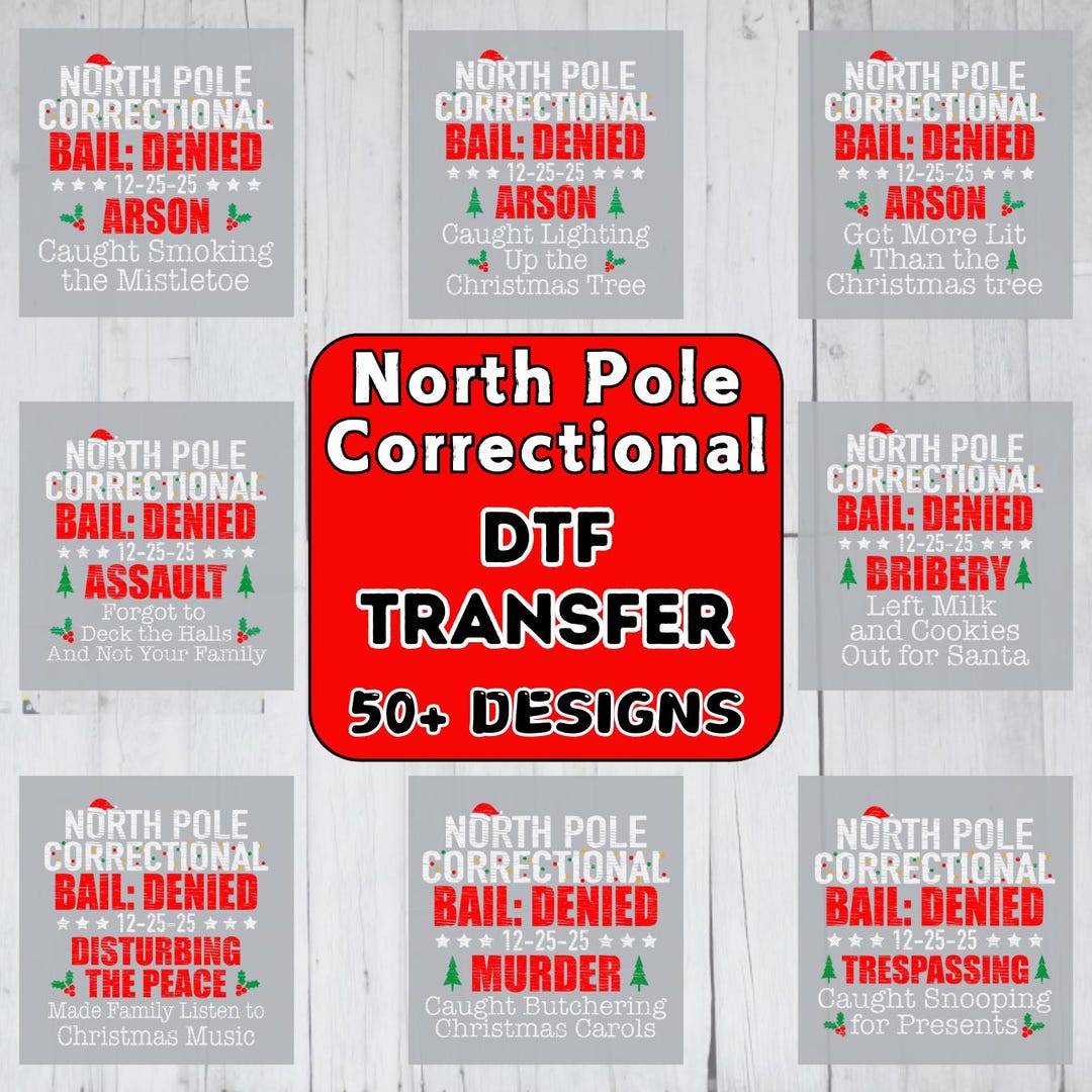 North Pole Correctional Inmate Family Christmas DTF Transfer - Etsy