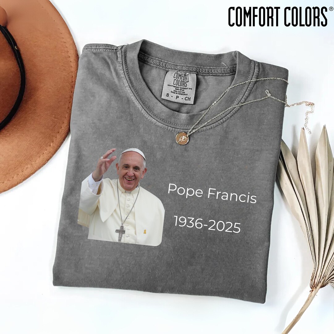 Comfort Colors® RIP Pope Francis Shirt, Franciscus Shirt, Religious ...