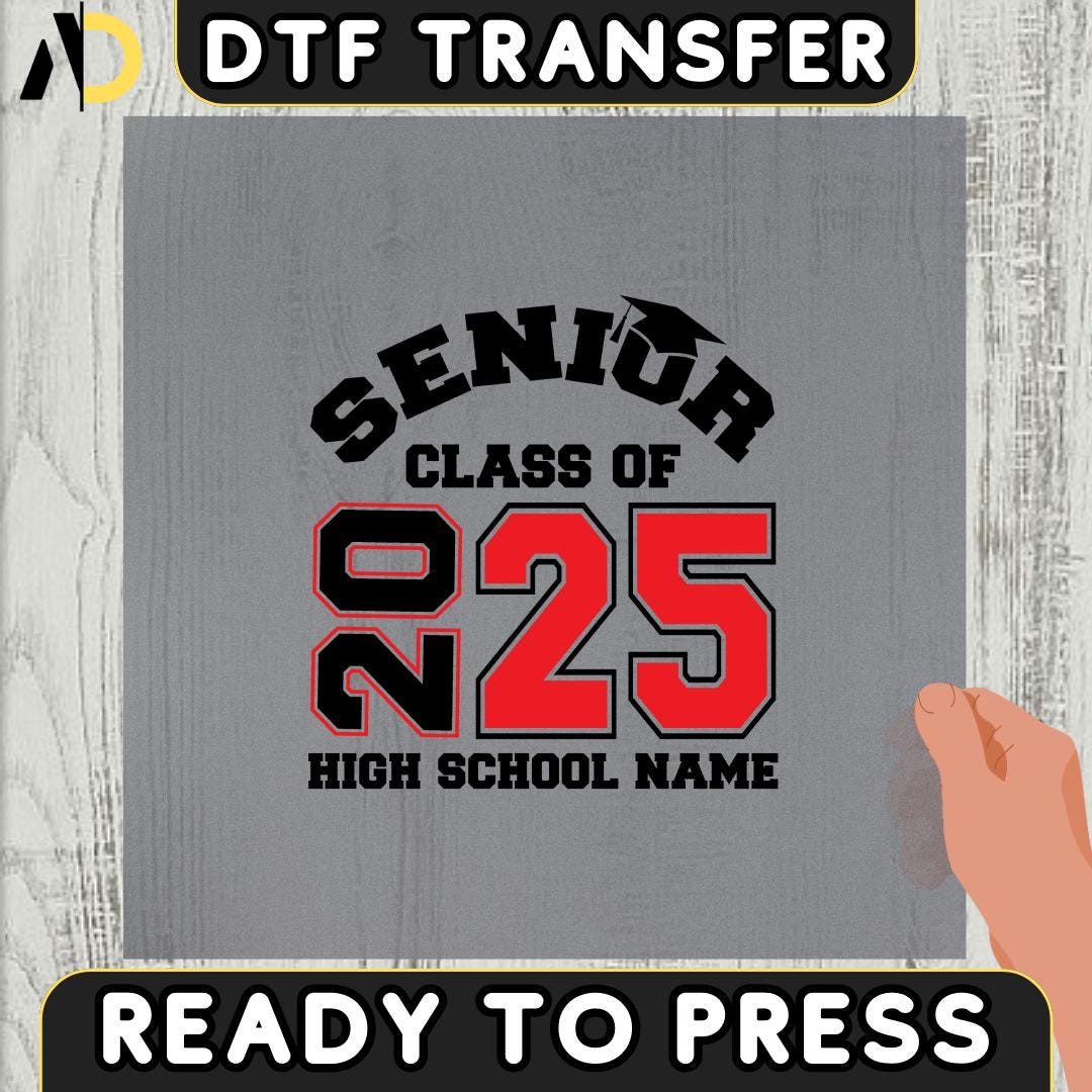 Custom Senior Class of 2025 DTF Transfer, Graduation Iron-on Transfer ...