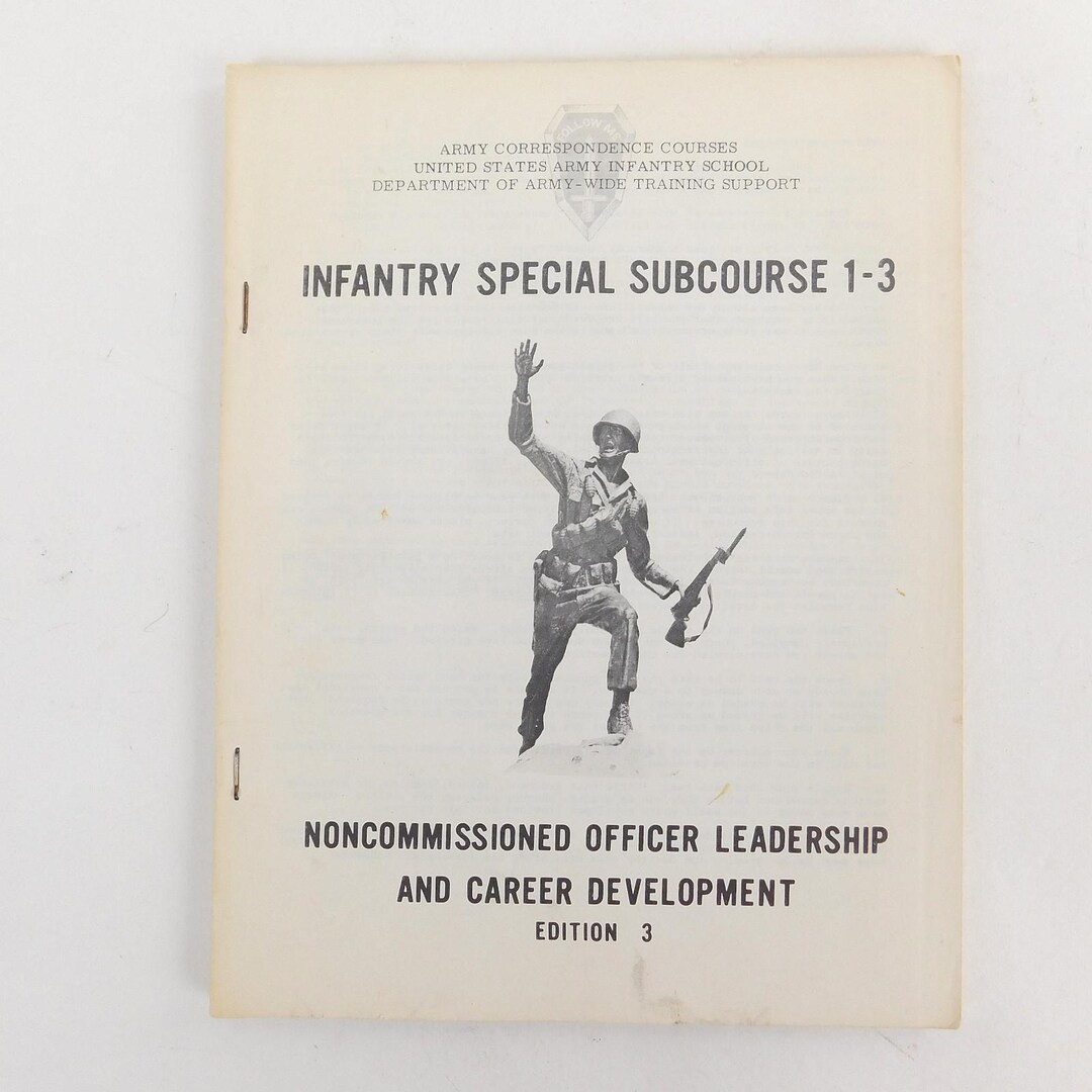 Vintage Army Military Manual, Infantry Special Subcourse Noncommissioned Officer Leadership U.S ...