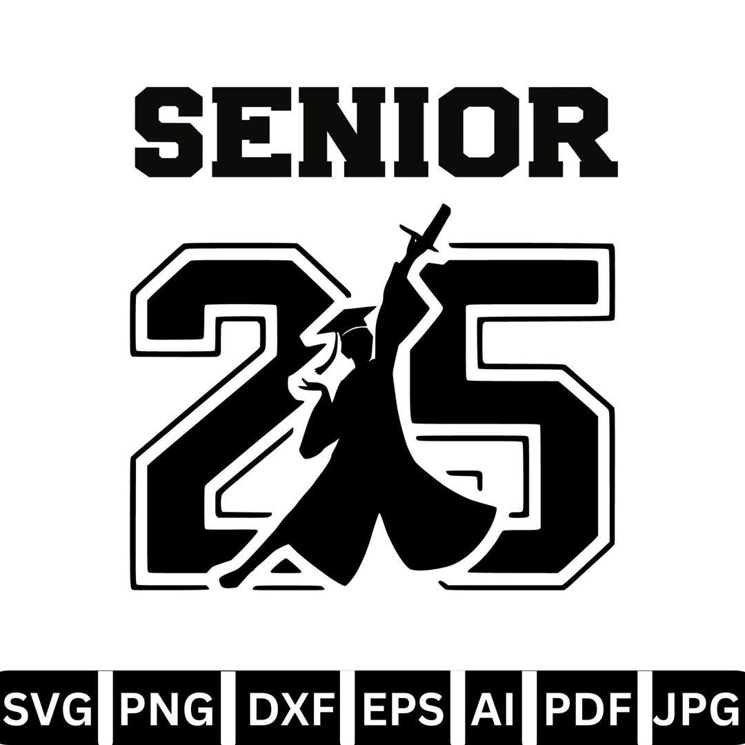 Senior 2025 Svg, Graduation Svg, Graduation Cap Png, Class of 2025 ...