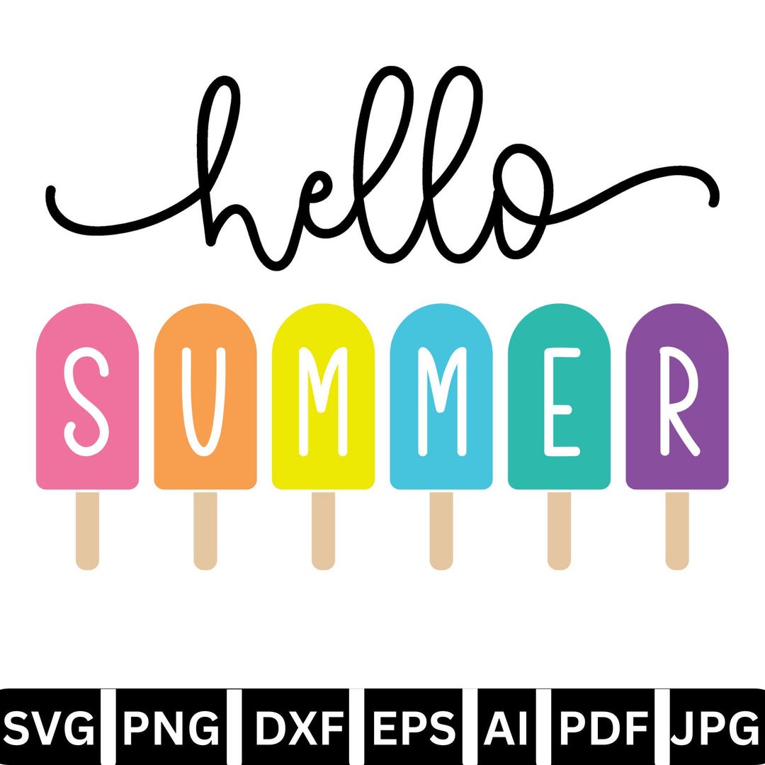 Hello Summer Popsicle SVG: Summer Sign Cricut Files (digital Download ...