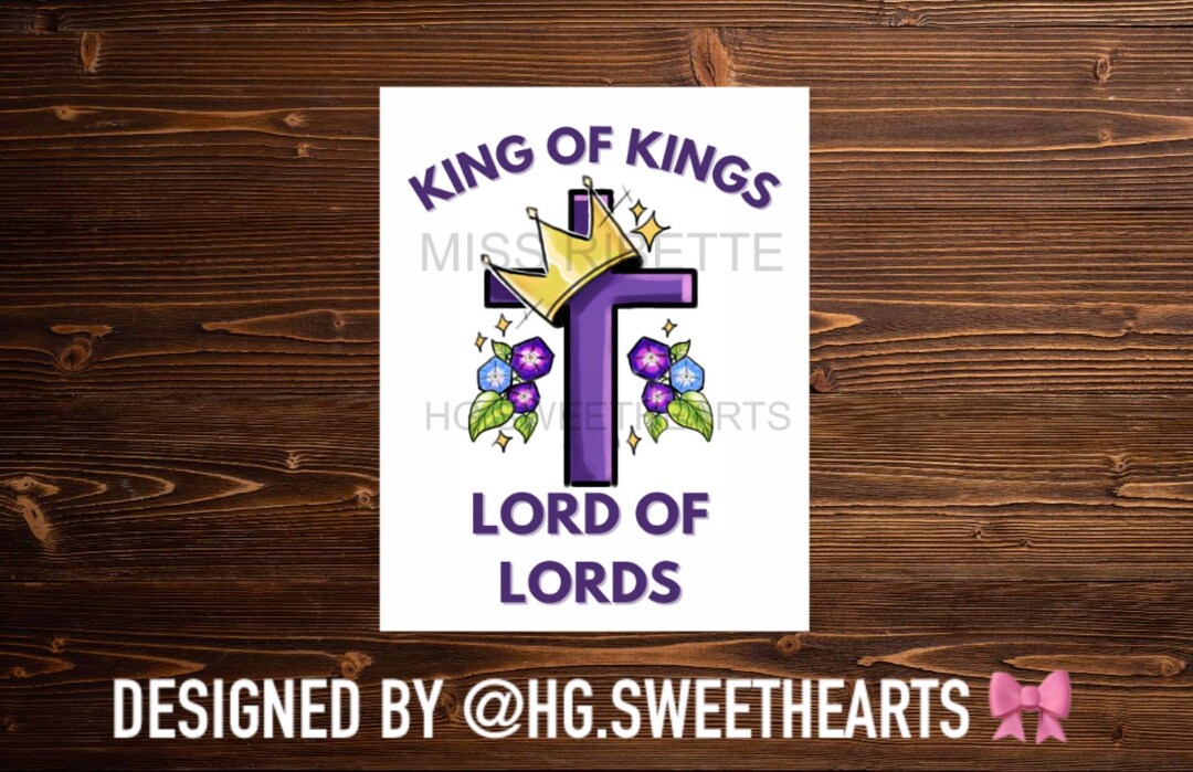 King of Kings, Lord of Lords Sticker - Etsy