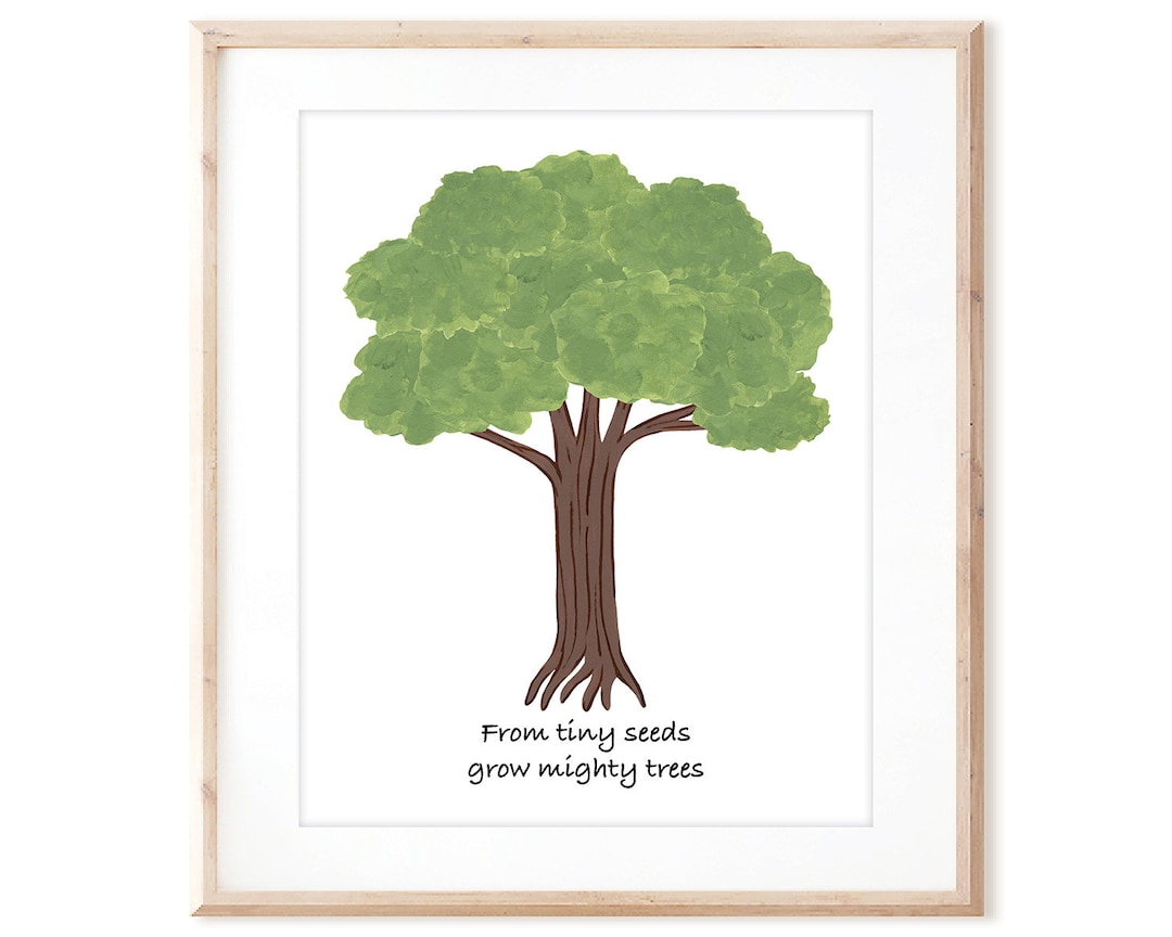 From Tiny Seeds Grow Mighty Trees - Printable Art From Original Hand ...