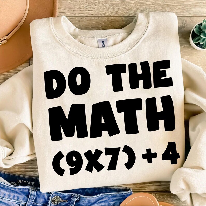 Do the Math 67 Meme Svg Png, Six Seven Birthday Svg, Sarcastic Math ...