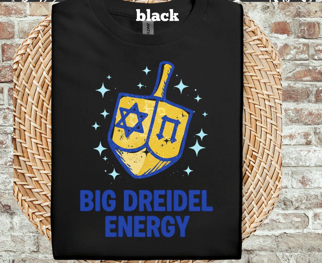 Big Dreidel Energy Hanukkah Shirt, Funny Jewish Holiday T-shirt, Retro ...