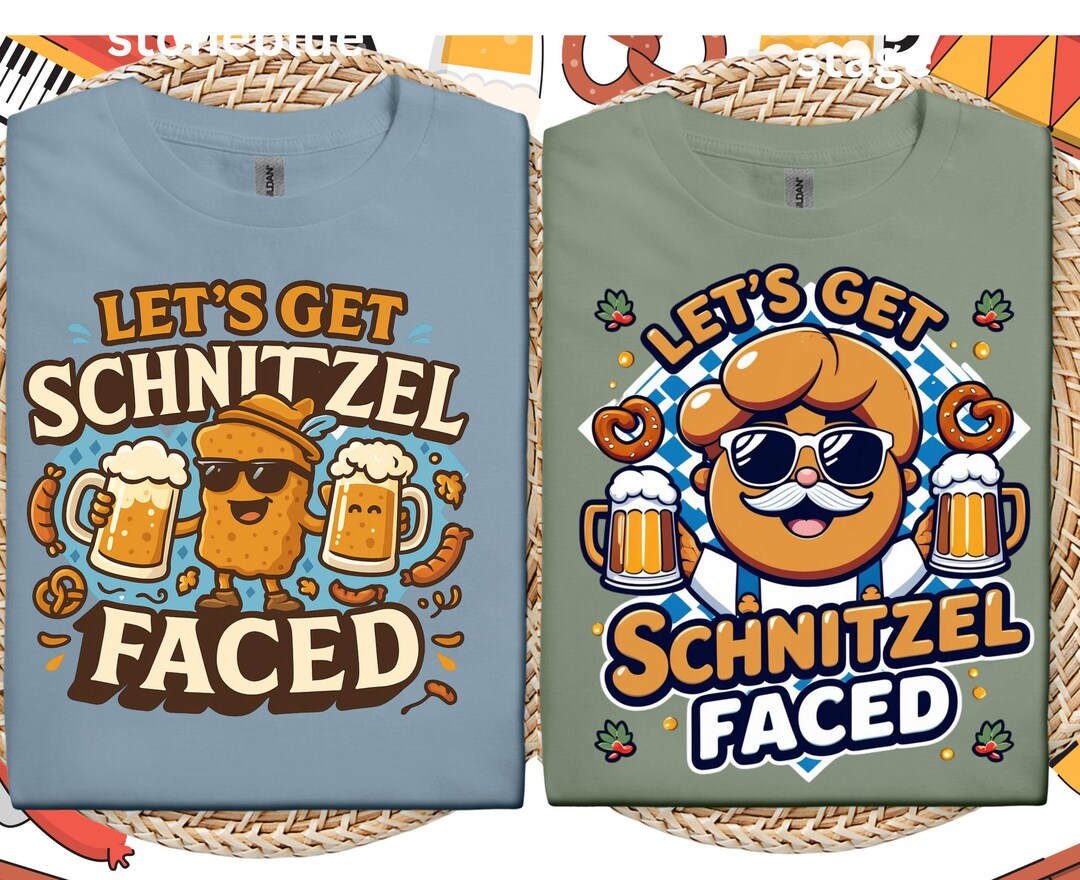 Lets Get Schnitzel Faced Shirt, Funny Oktoberfest Food & Beer T-shirt ...