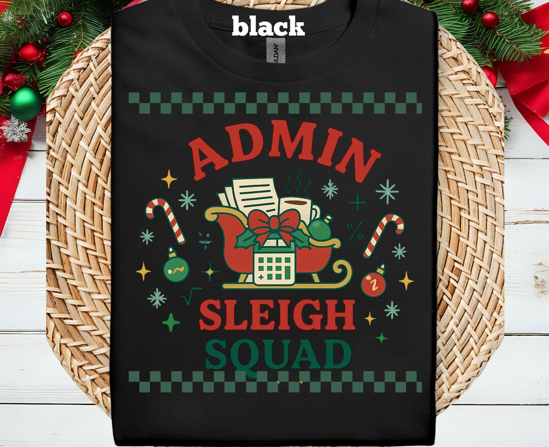 Admin Sleigh Squad Christmas T-shirt: Funny School Administrator Gift ...