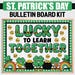 Lucky to Learn Together - St Patricks Day Bulletin Board Kit - Spring ...