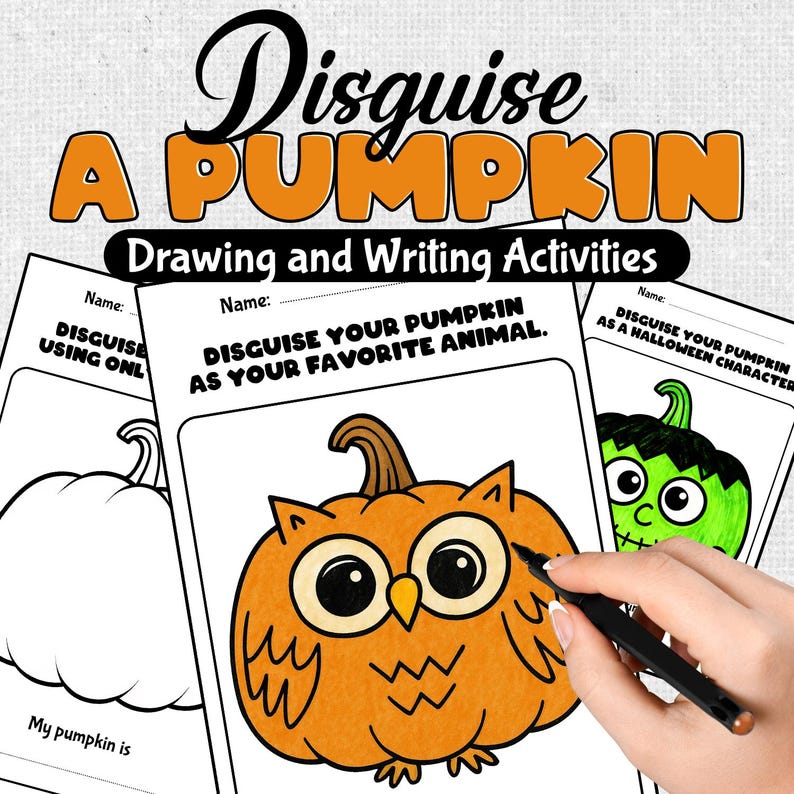 Disguise a Pumpkin Drawing and Writing Activities Halloween Classroom ...