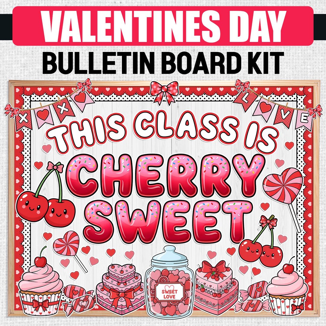 This Class is Cherry Sweet | Valentines Day Bulletin Boards, February ...