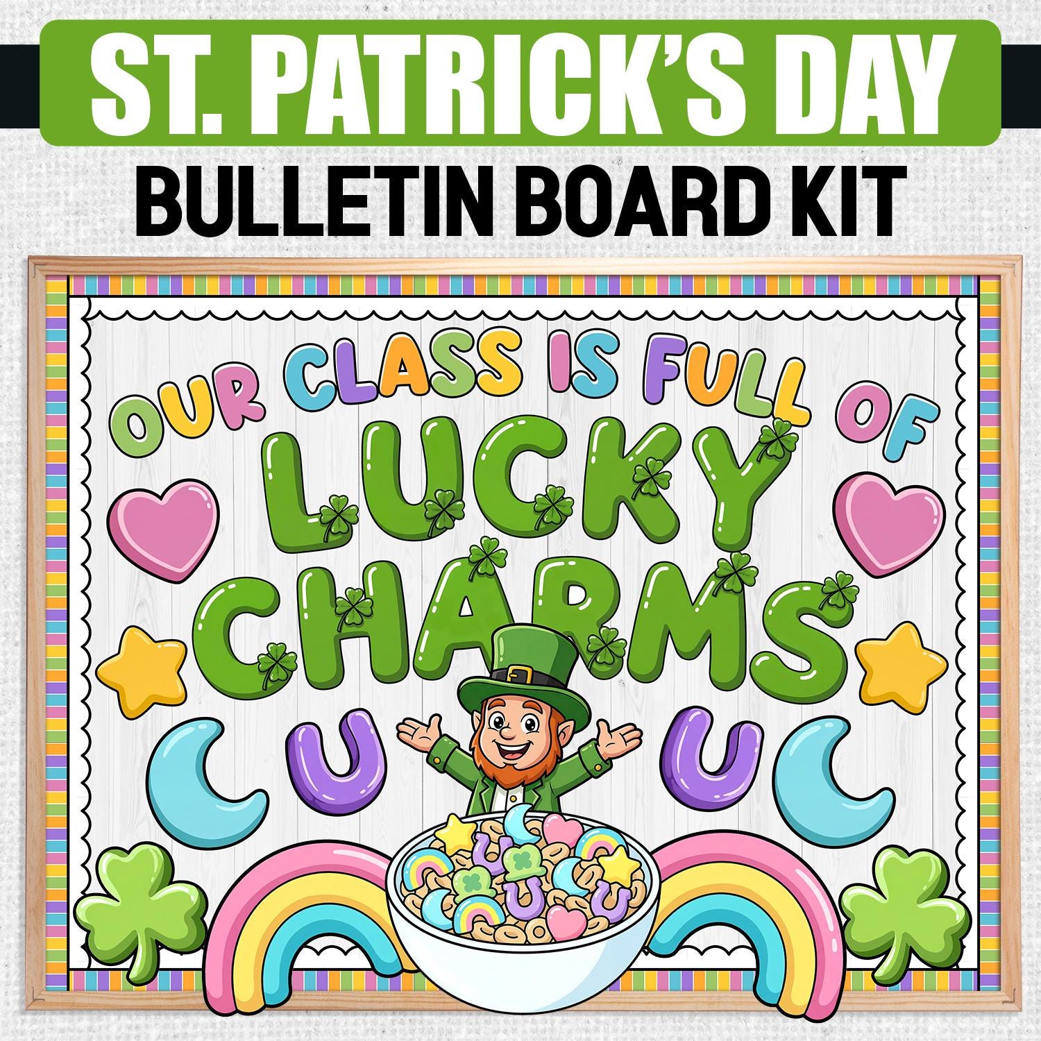 Our Class is Full of Lucky Charms Bulletin Board St Patricks Day ...