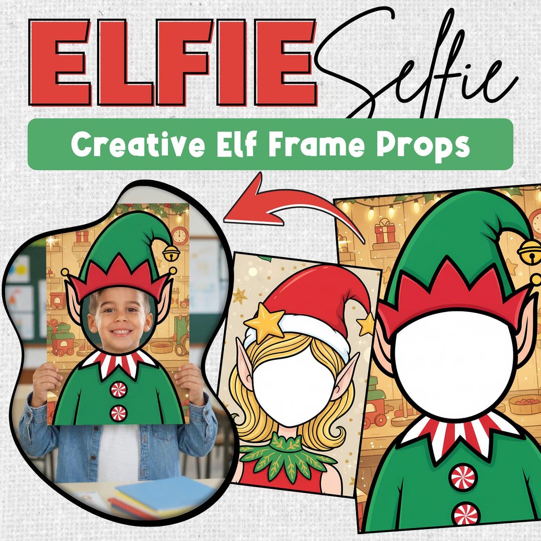 Elfie Selfie Frame Props - Elf Yourself Template - Printable Christmas ...