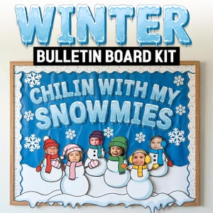 Chillin With My Snowmies | Customizable Winter Bulletin Board & Door ...