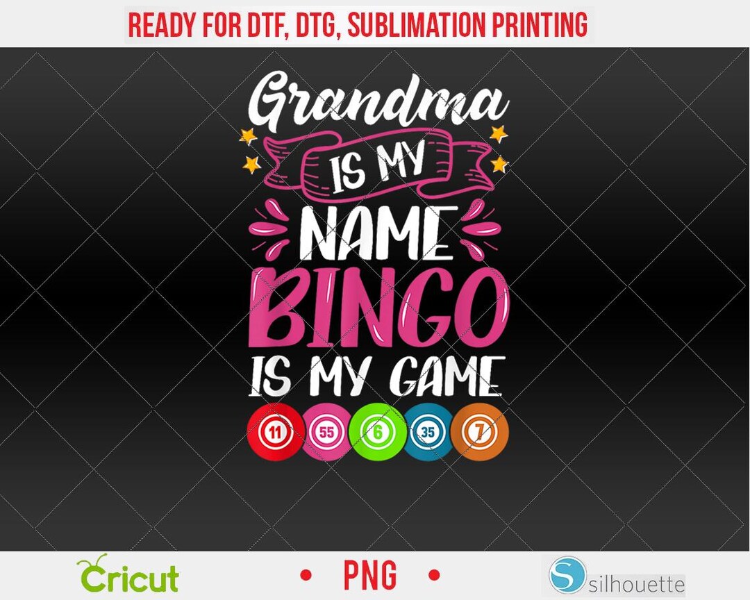 Grandma Bingo Player Funny Bingo Quote Design PNG , DTF, Sublimation ...