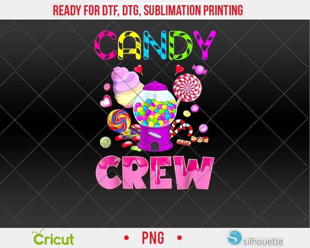 Candy Land Candy Crew Decorations Sweetie Candy Squad PNG, DTF ...
