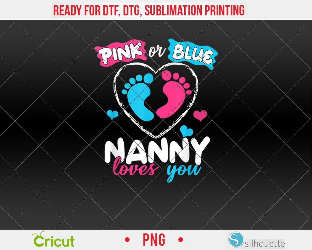 Pink or Blue Nanny Loves You Baby Gender Reveal Nanny PNG, DTF ...