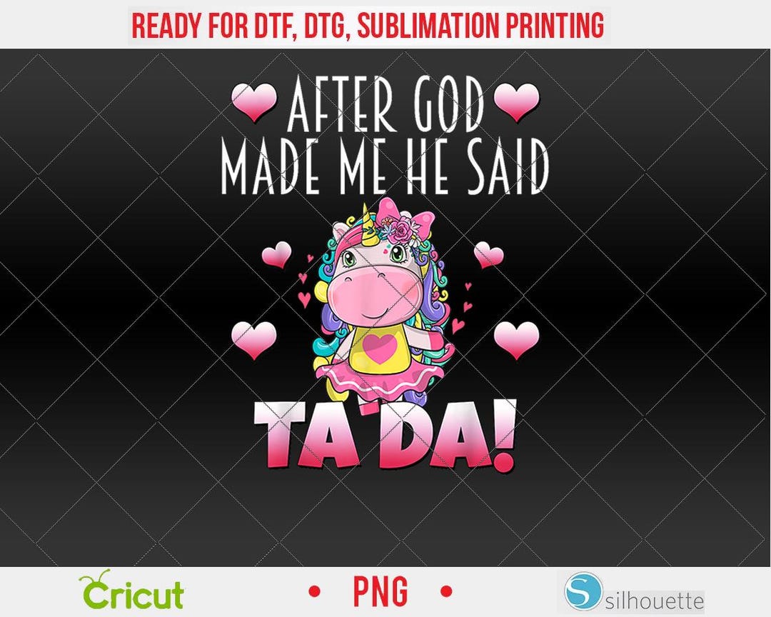 After God Made Me Png, He Said Ta Da Png, Cute Adorable Baby Unicorn ...