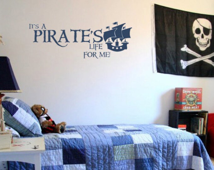 It's a Pirates Life for Me Pirate Ship 44x16 Quote Vinyl Wall Decal ...